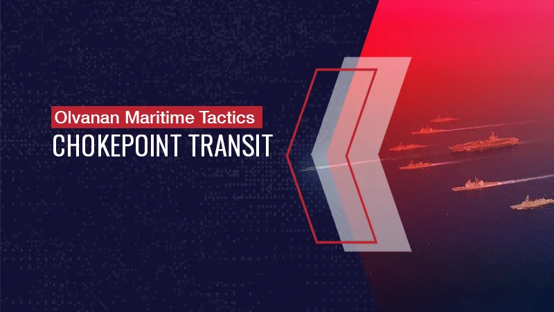 Chokepoint Transit | Decisive Action Training Environment (DATE)